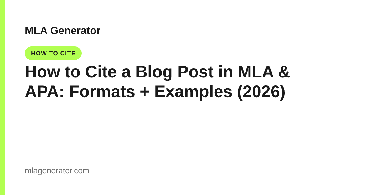 How to Cite a Blog Post in MLA & APA: Formats + Examples (2026)