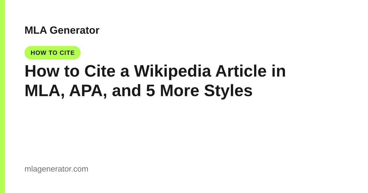 How to Cite a Wikipedia Article in MLA, APA, and 5 More Styles